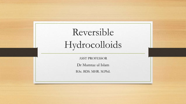 Hydrocolloids | PPTX | Dental Health | Diseases and Conditions