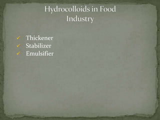 Hydrocolloids and gums | PPTX