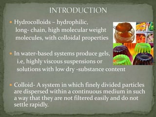 Hydrocolloids and gums | PPTX