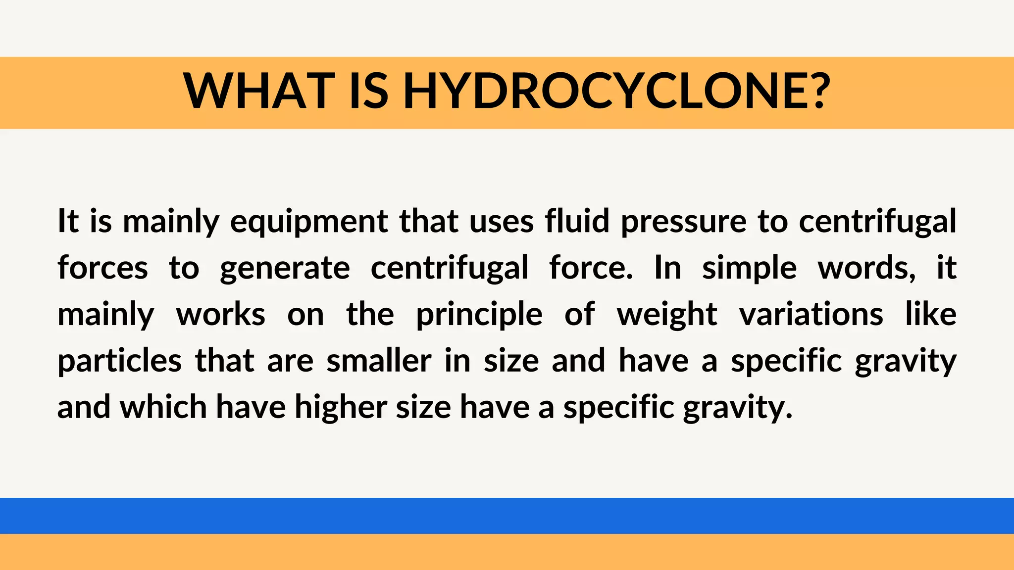 Hydrocyclone: Refine fine particles from slurry | PPTX