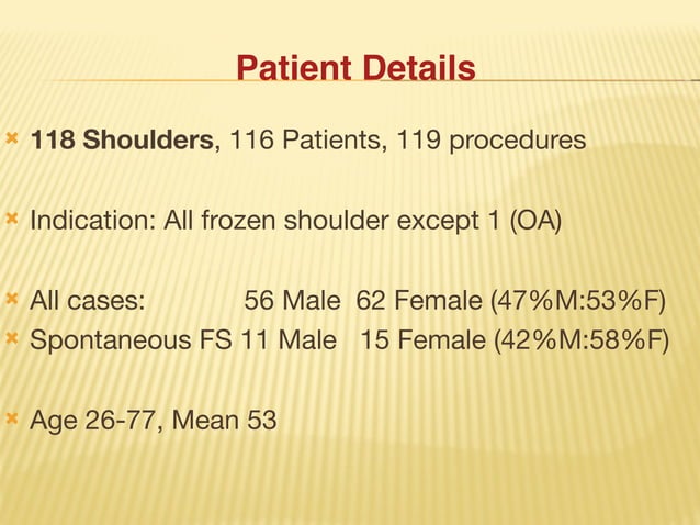 Hydrodilatation distension for frozen shoulder wrightington 2011 | PPT