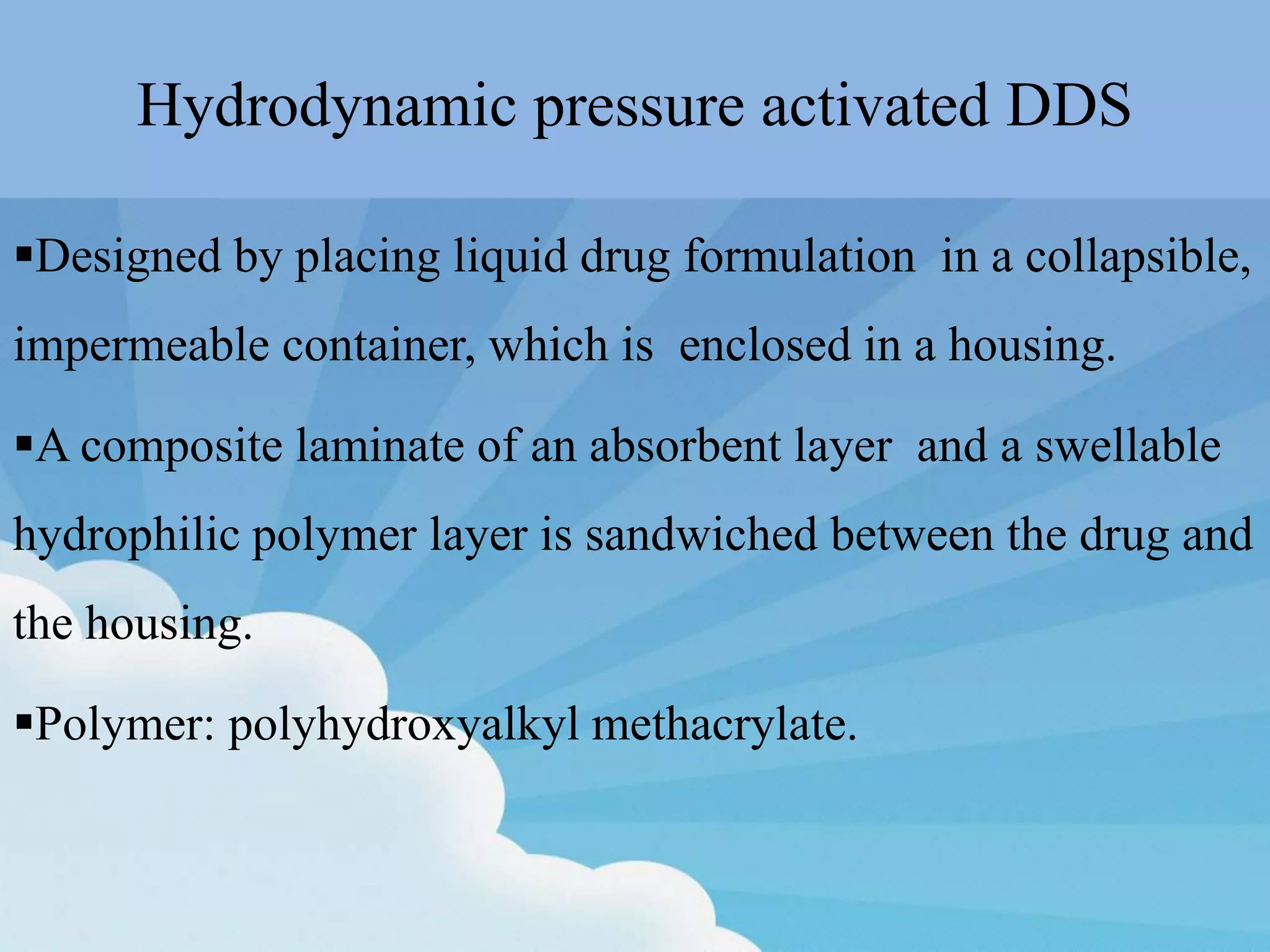 Hydrodynamic drug gelivery system | PPTX