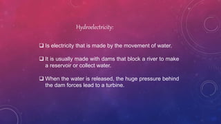 Hydroelectric power , dam and turbines | PPTX