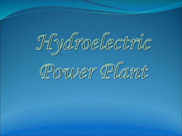 Hydroelectric Power Plant ppt for electrical engineering | PPT