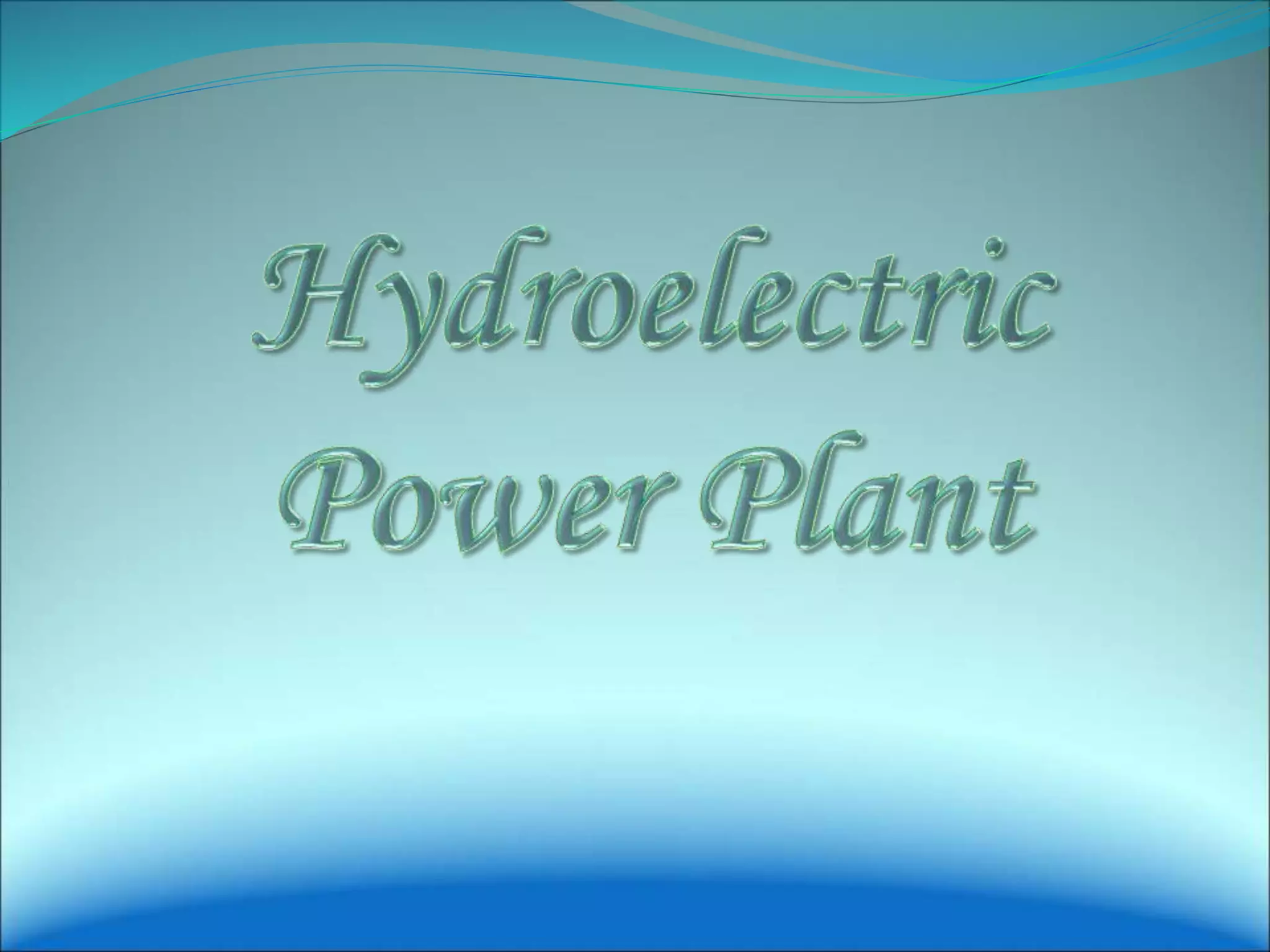 Hydroelectric Power Plant Presentation.ppt