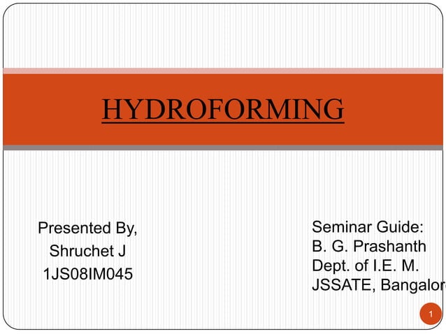 HydroForming | PPTX | Physics | Science