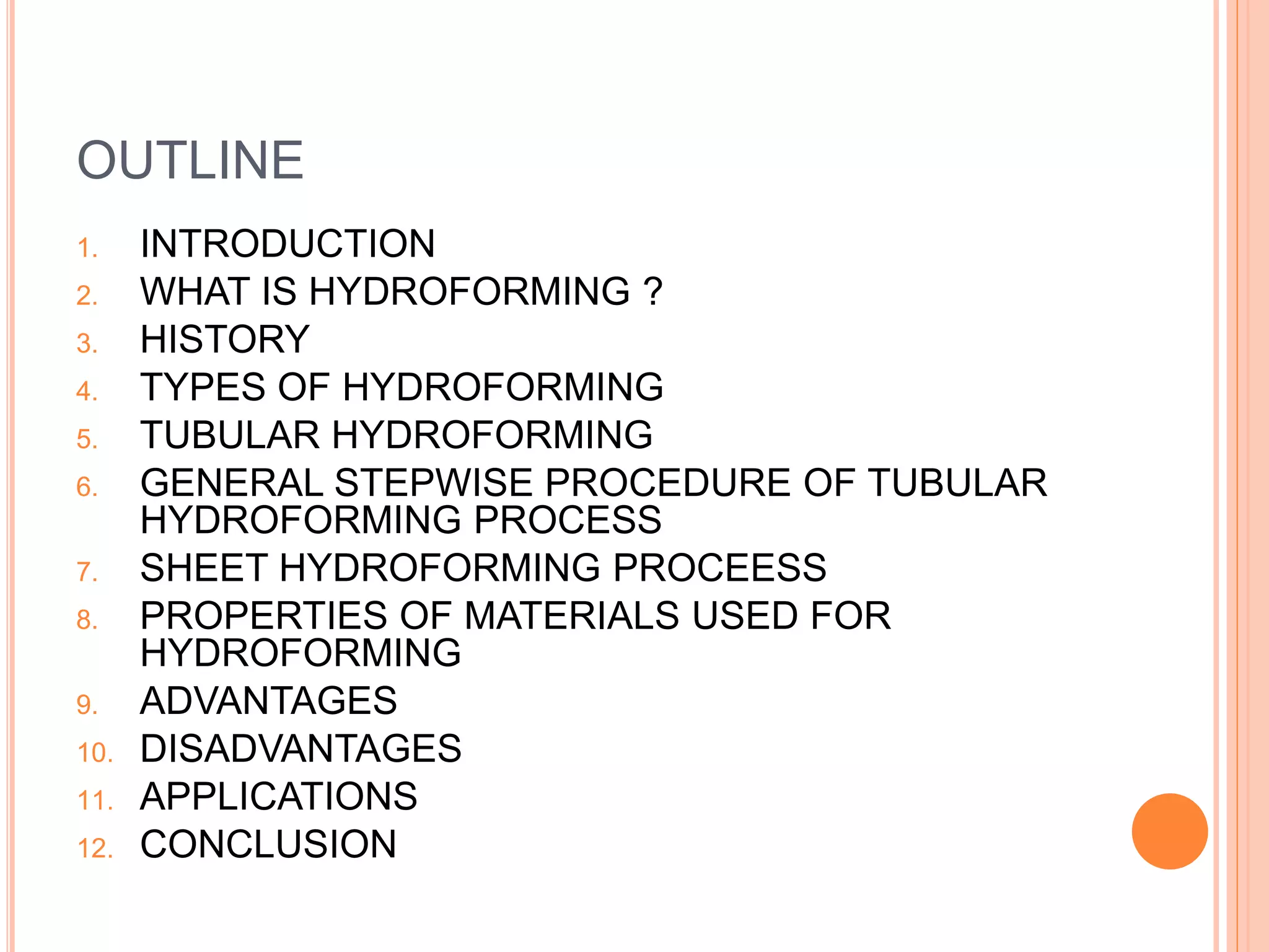 STUDY OF HYDRO FORMING PROCESS | PPTX | Physics | Science