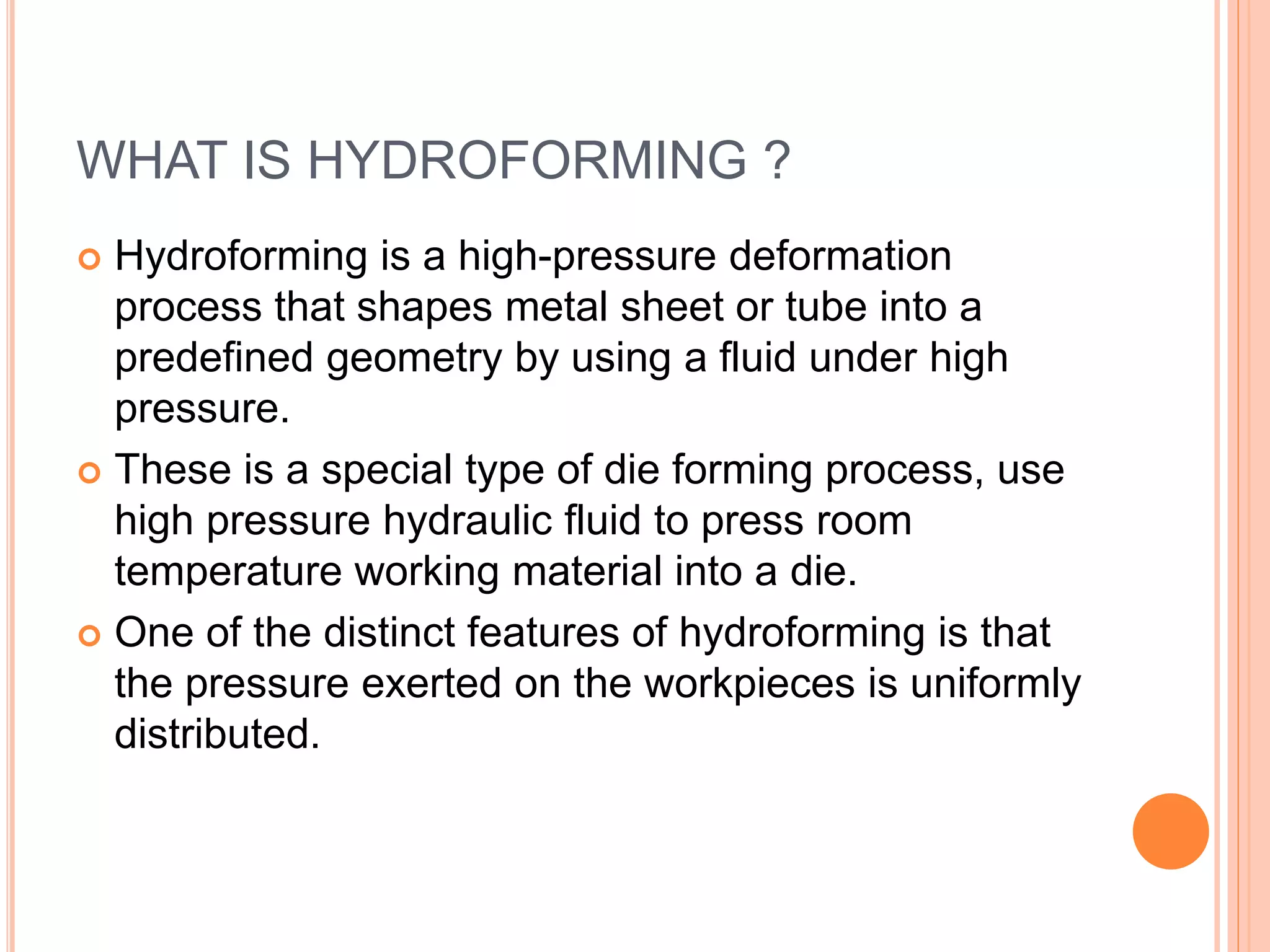 STUDY OF HYDRO FORMING PROCESS | PPTX | Physics | Science