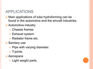 STUDY OF HYDRO FORMING PROCESS | PPTX | Physics | Science