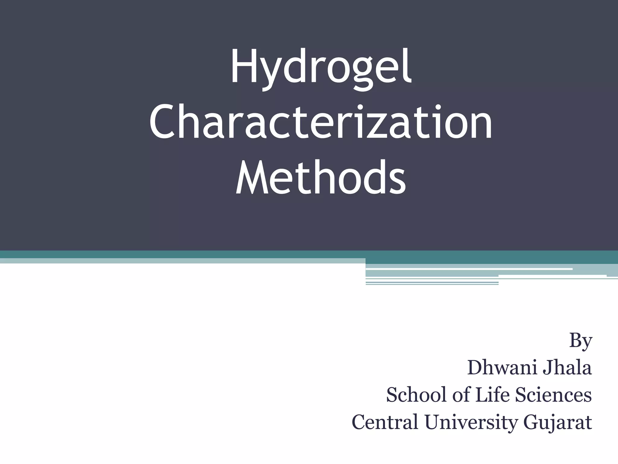 Hydrogel Characterization Pptx