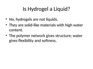 Hydrogel_Presentation in soft condensed matter physics | PPTX