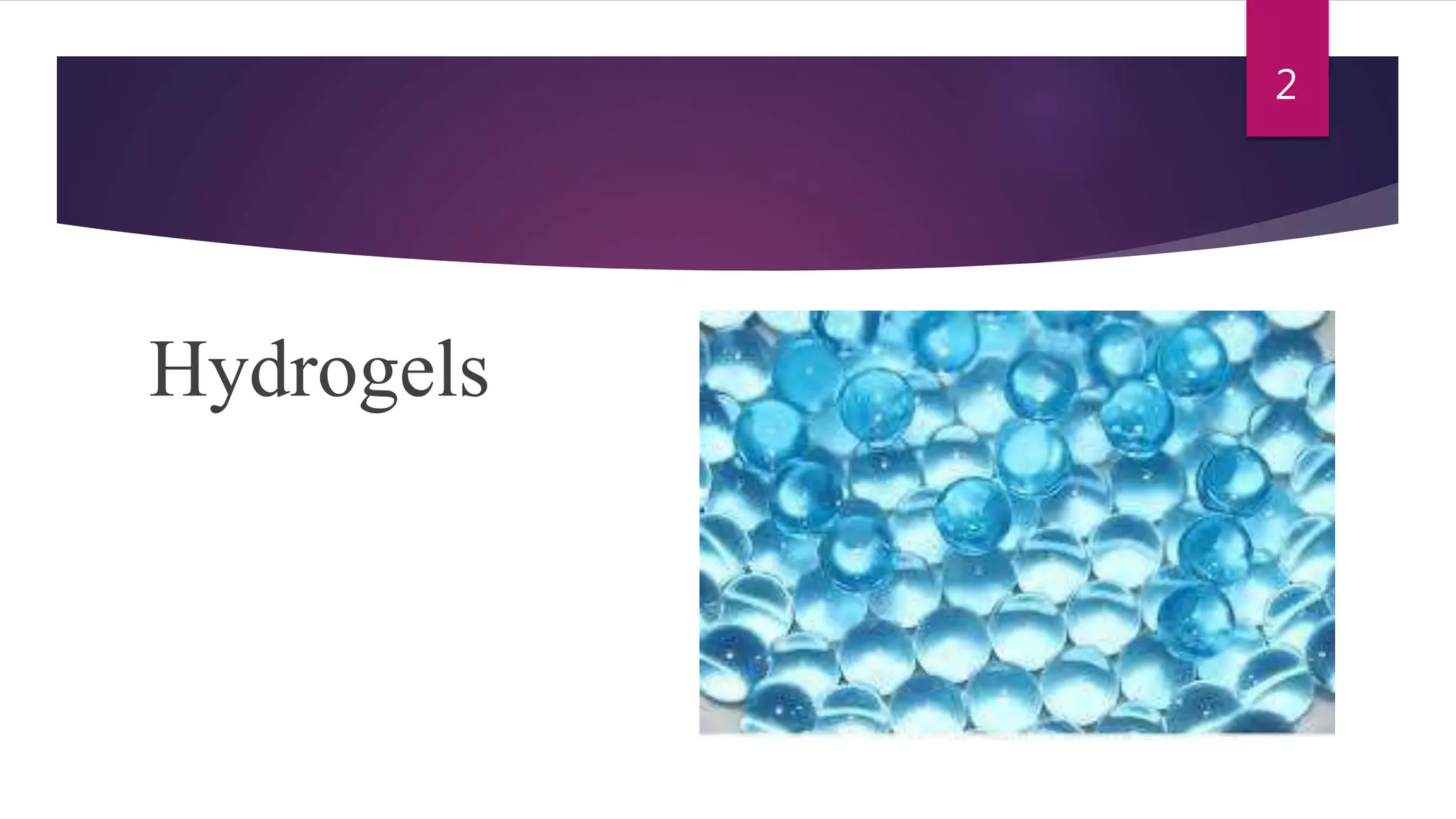 Hydrogels | PPTX
