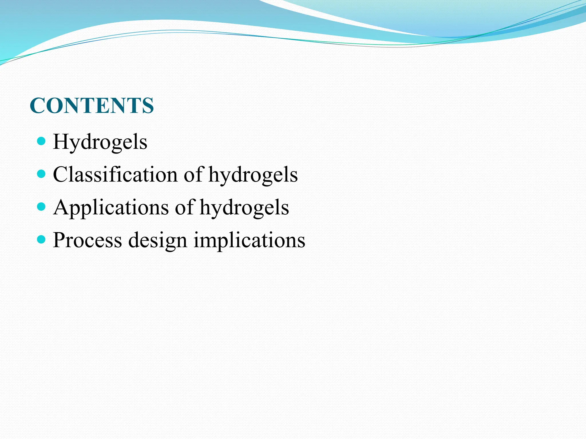 hydrogels[1].pptx ppt of hydrogels on hydrongens | PPTX