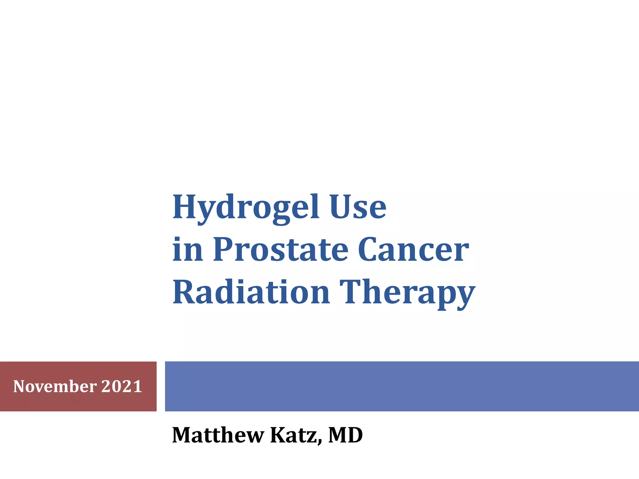 Hydrogel use in prostate cancer radiation therapy | PPT