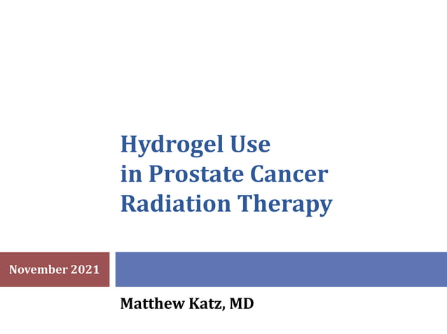 Hydrogel use in prostate cancer radiation therapy | PPT