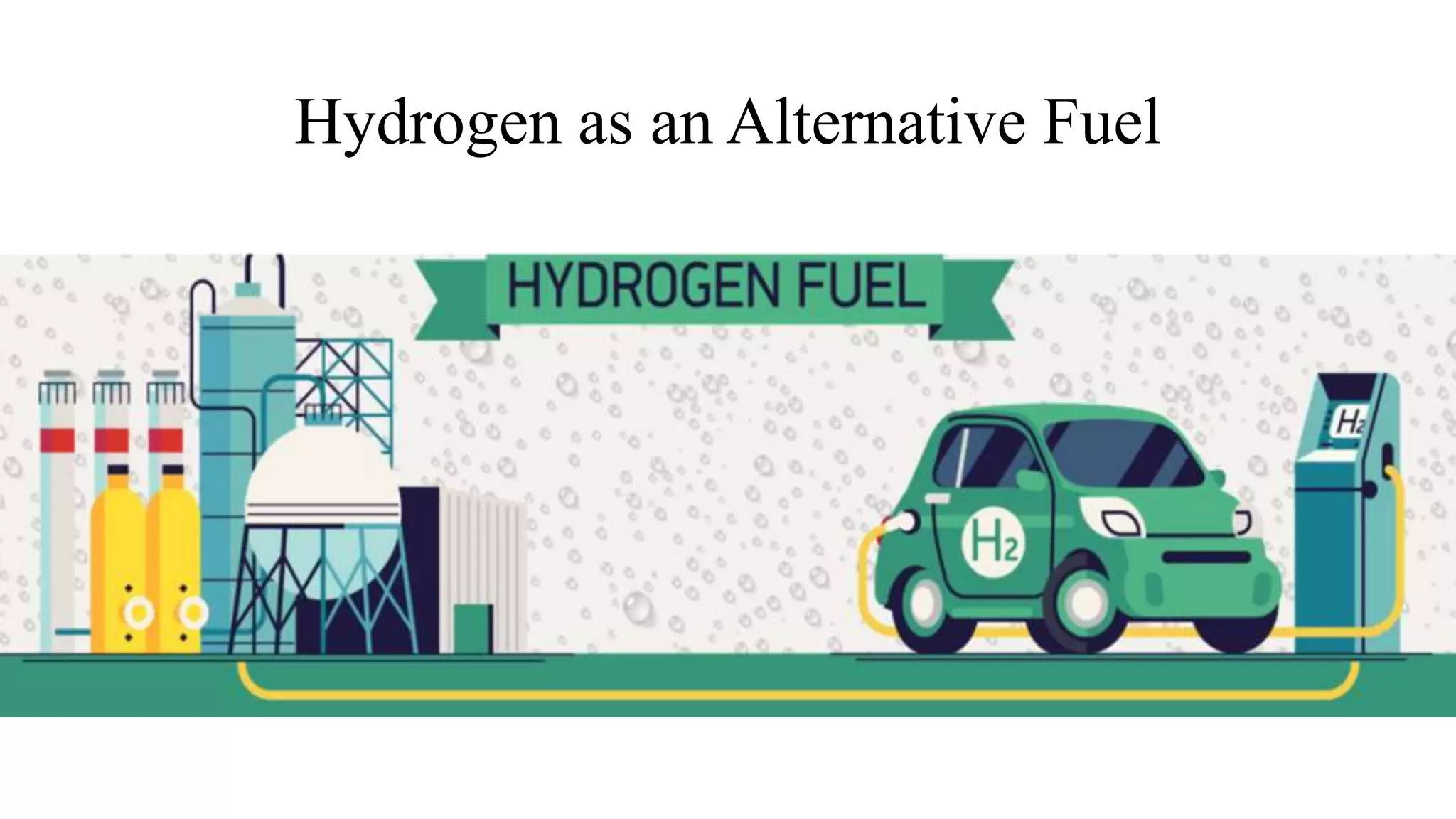 Hydrogen Alternative Fuels.pptx