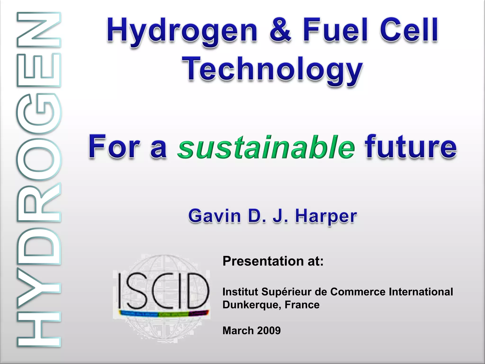 Hydrogen And Fuel Cell Technology For A Sustainable Future | PPTX