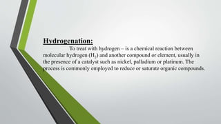 Hydrogenation | PPTX