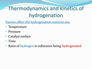 Hydrogenation | PPTX