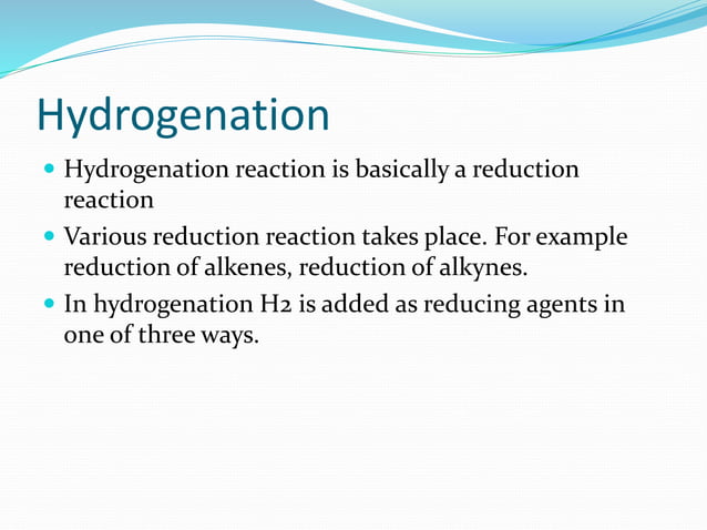 Hydrogenation | PPTX | Chemistry | Science