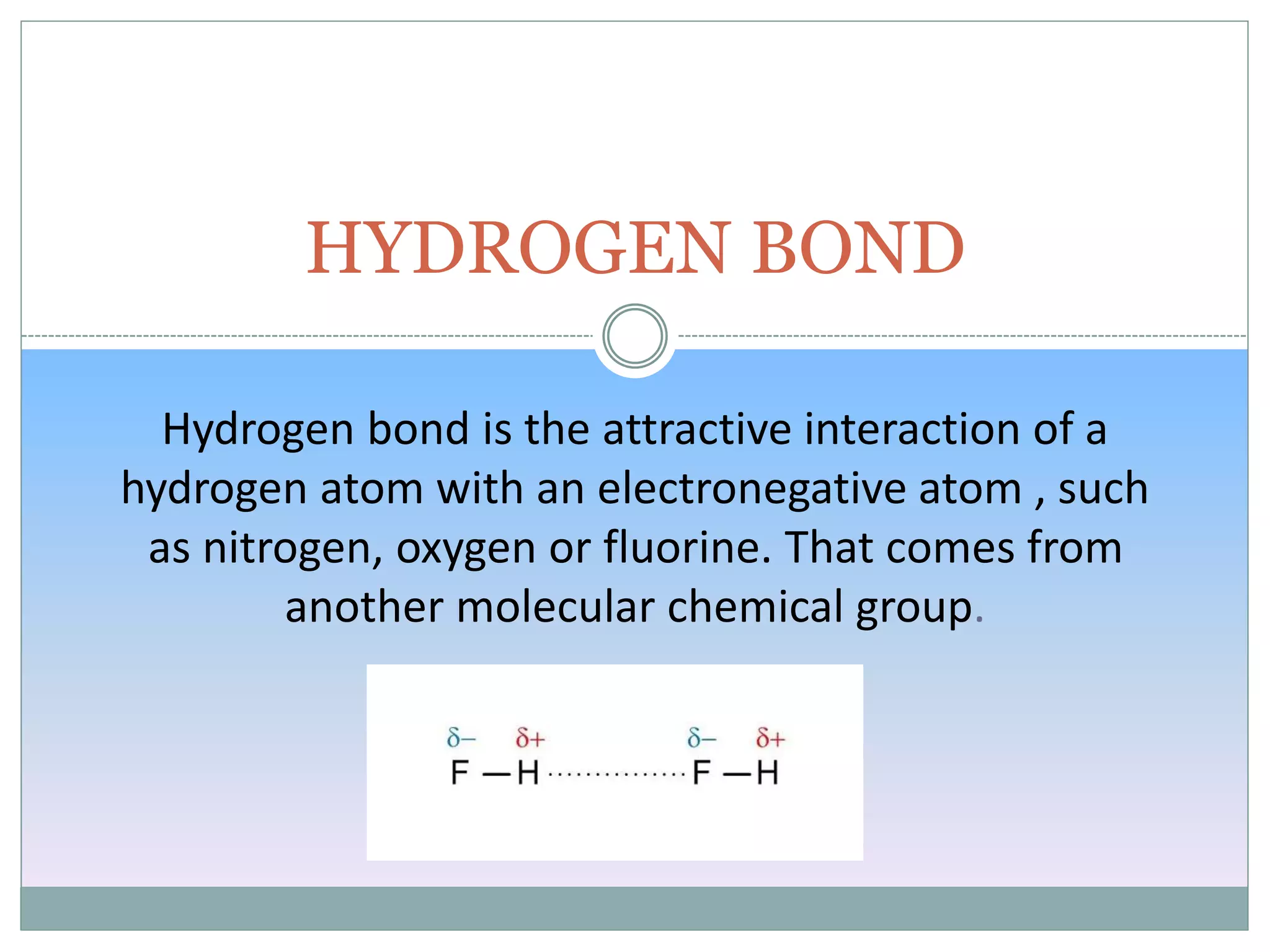 HYDROGEN BOND .pptx | Chemistry | Science