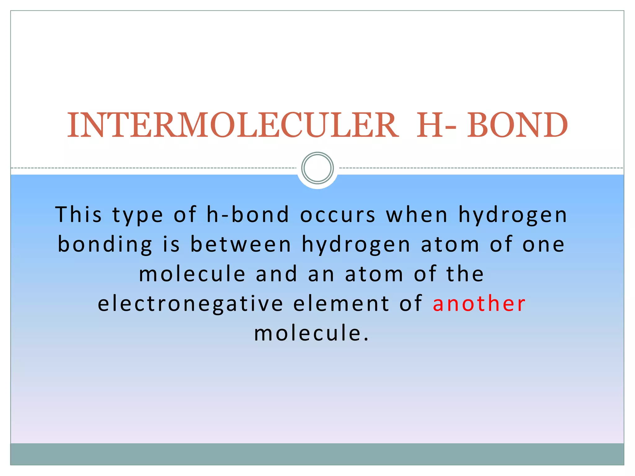 HYDROGEN BOND .pptx | Chemistry | Science