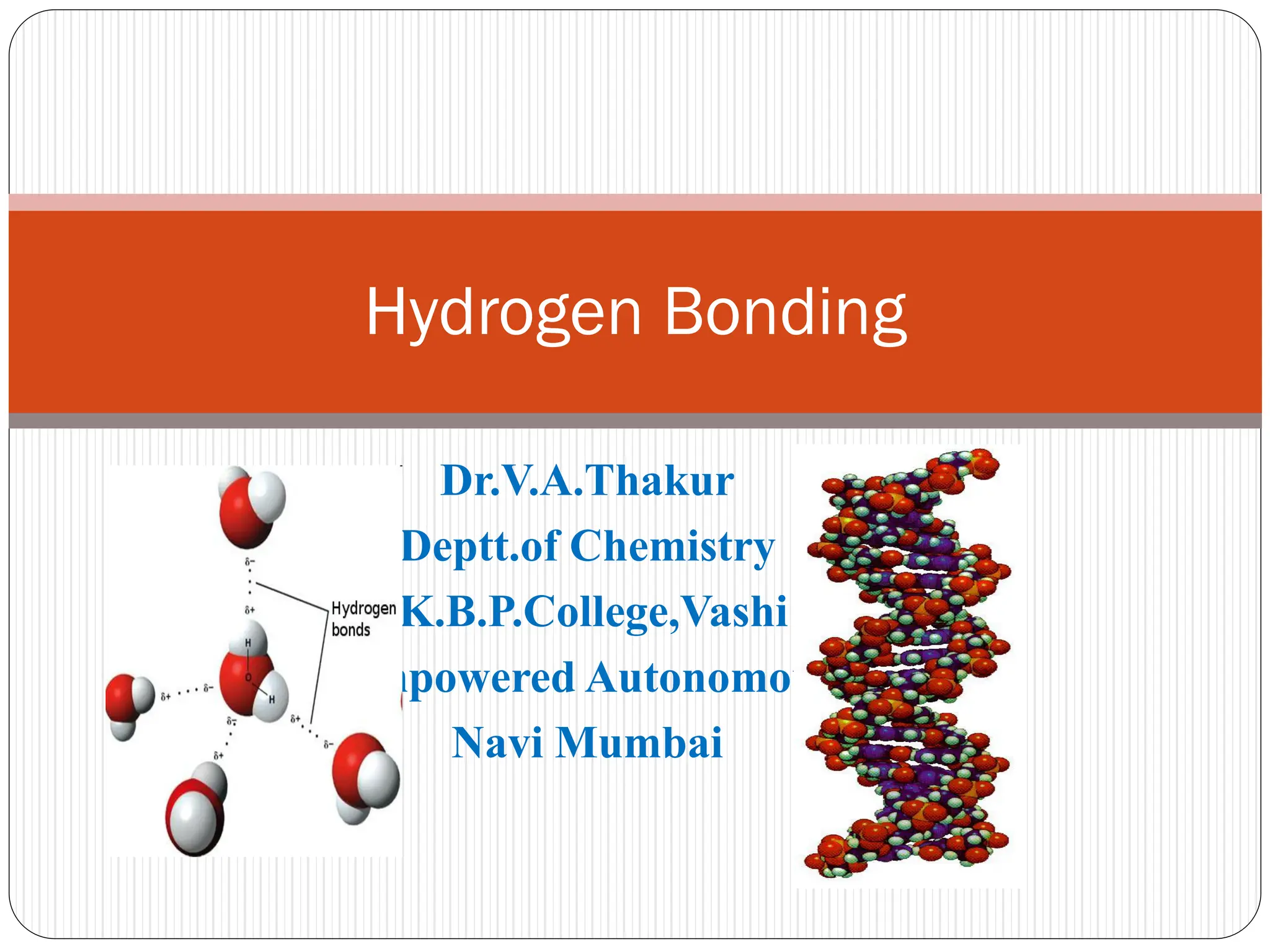 Hydrogen bond, importance and consequences PPT | PDF