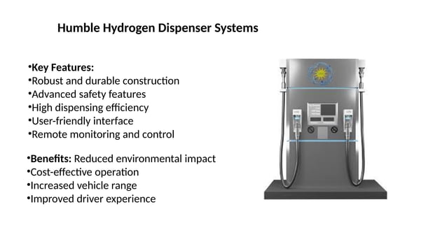 Hydrogen Dispenser Systems - Humble Hydrogen | PPT