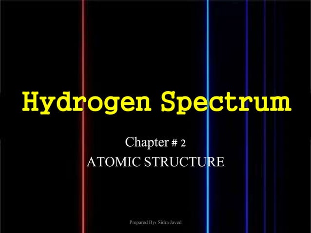 Hydrogen spectrum | PPSX | Chemistry | Science