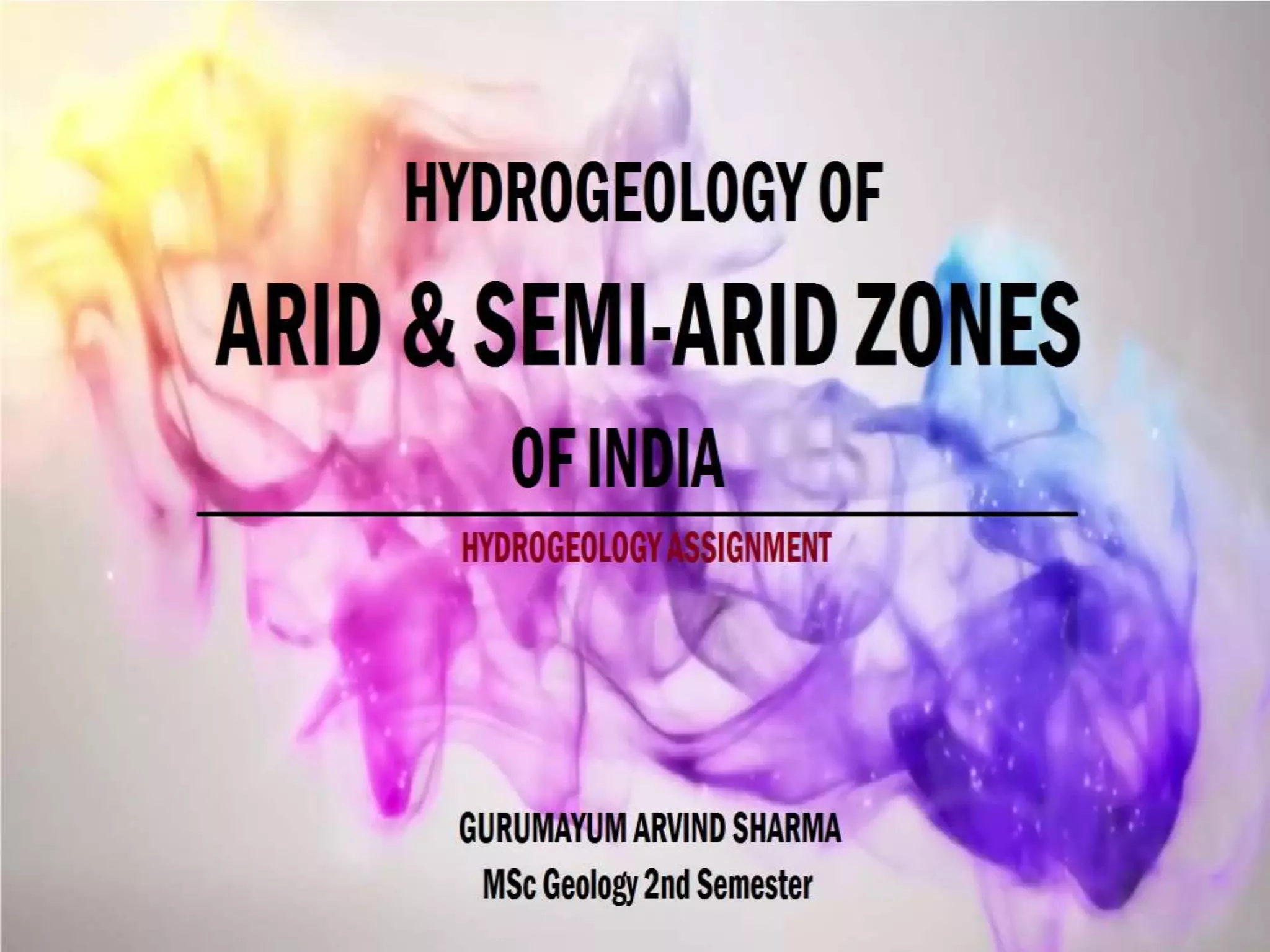 Hydrogeology of arid & semi arid zones of india | PPTX