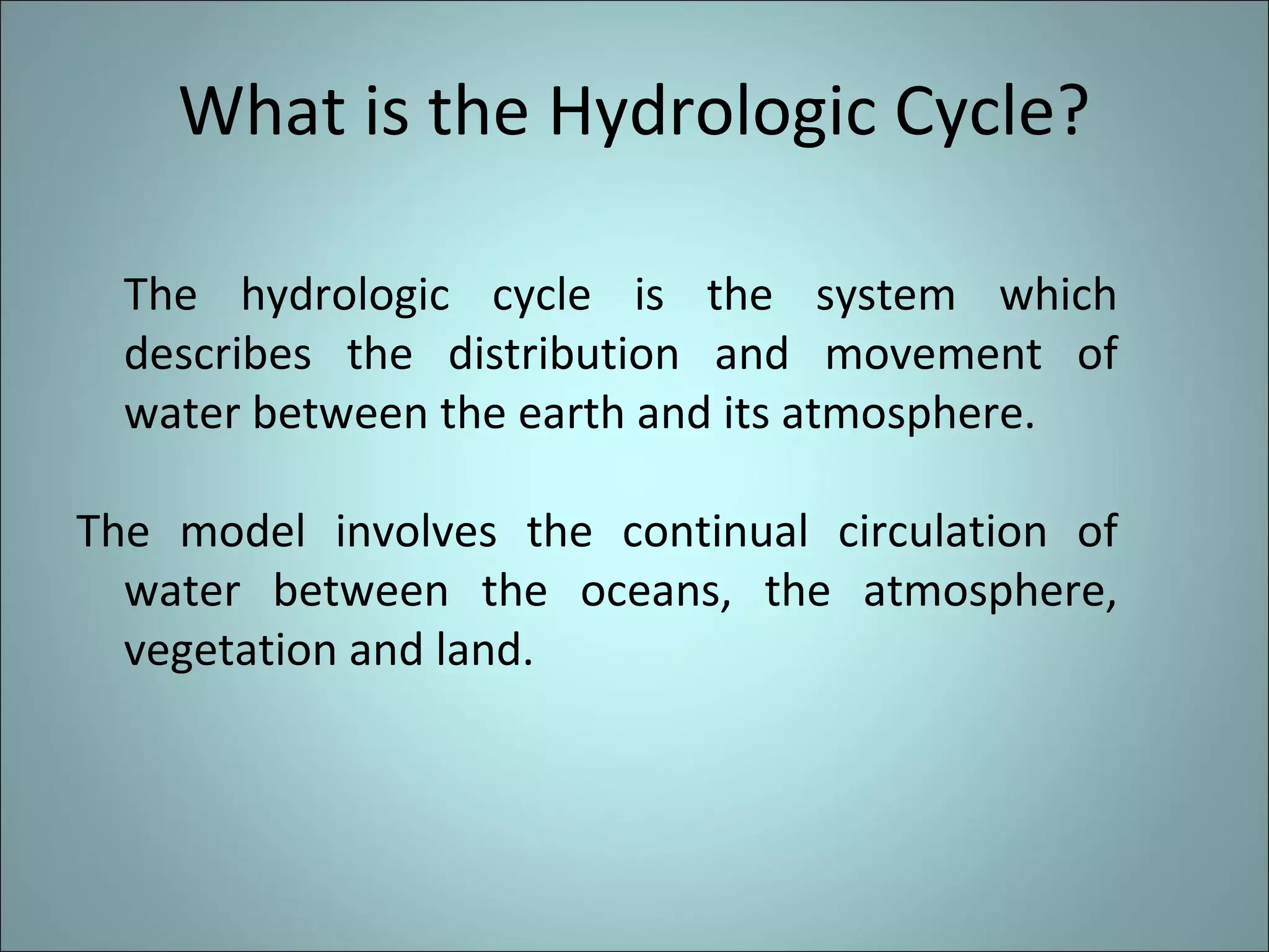 Hydrologic cycle and field water balance | PPT