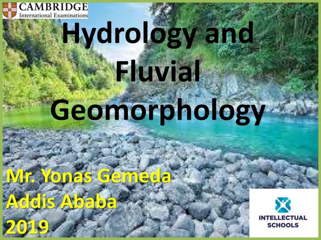 Hydrology and Fluvial Geo morphology for CAMBRIDGE AS level | PPTX ...