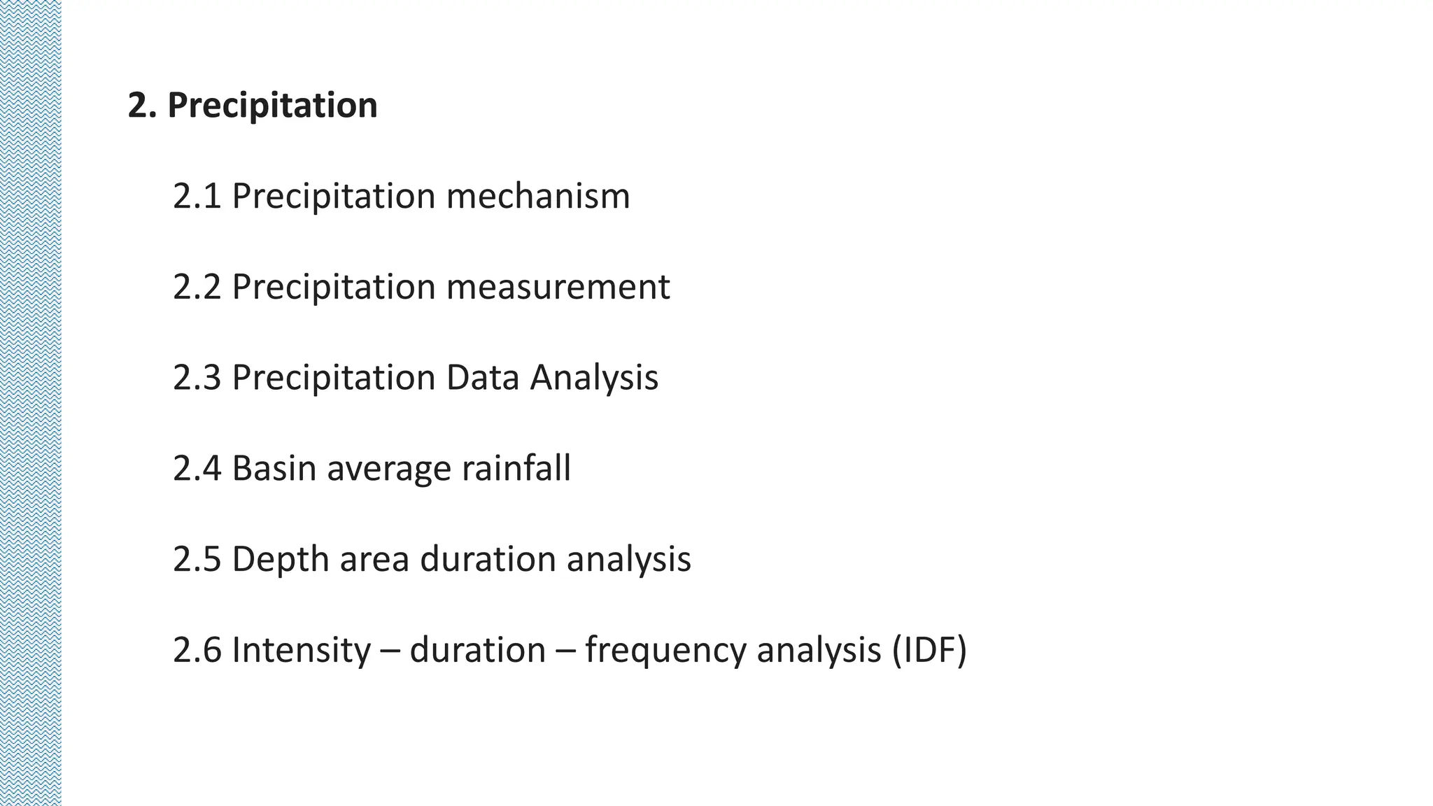 Hydrology_Lecture note on chapter two about precipitation occurrence | PPT