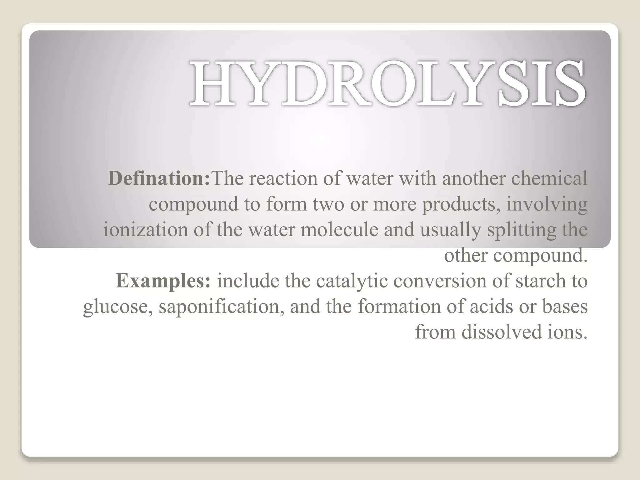 Hydrolysis | PPTX