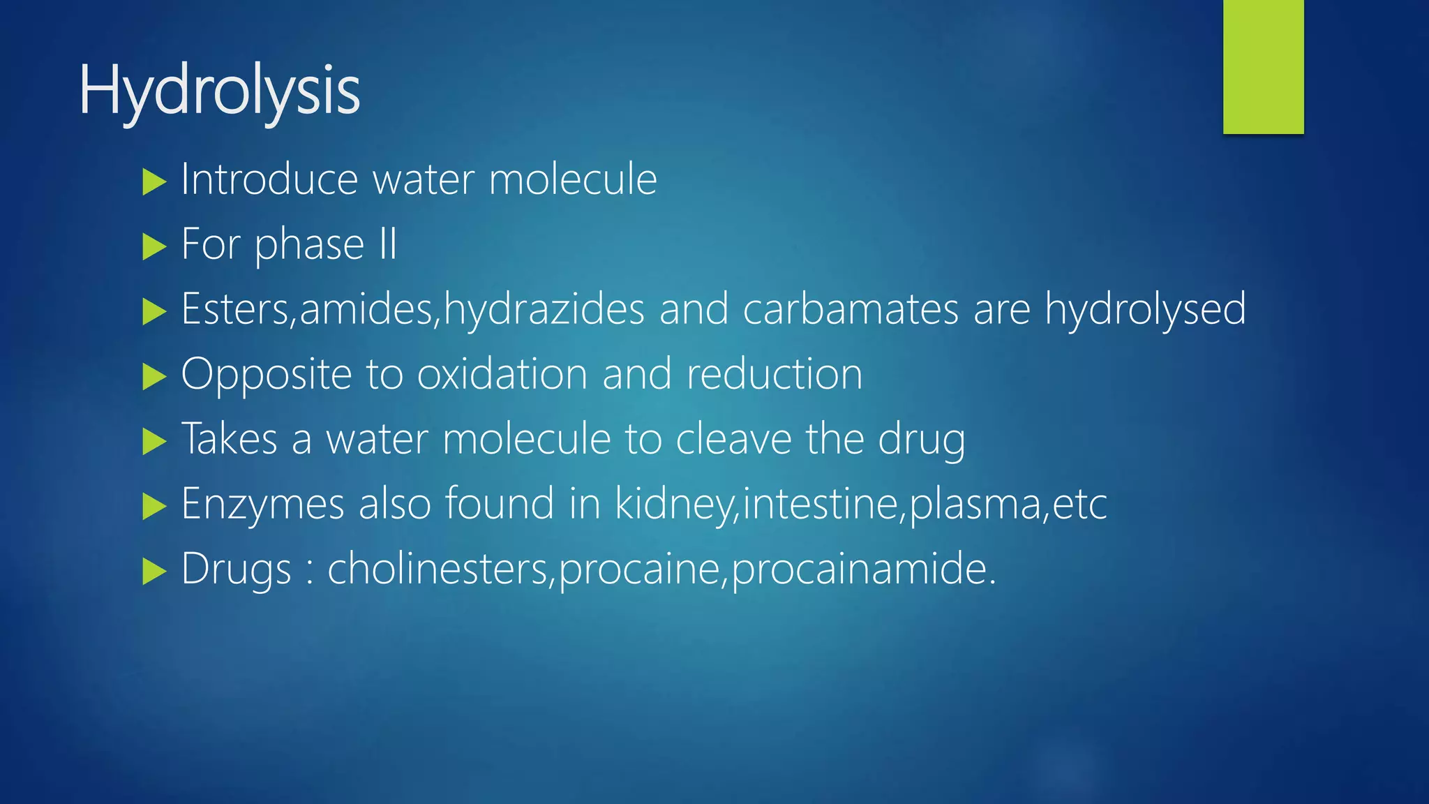 drug metabolism-hydrolysis | PPTX