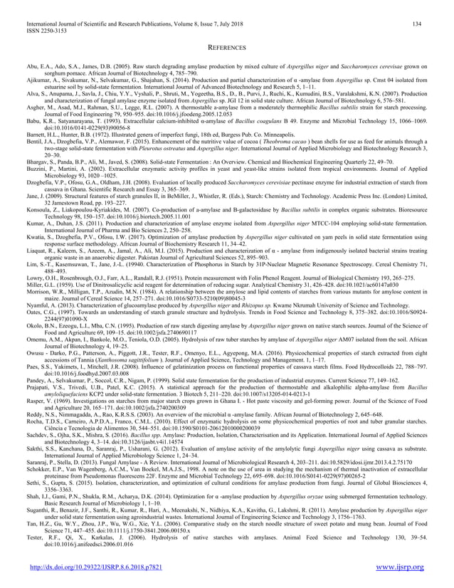 Hydrolytic activity of amylase produced in solid state fermentation by a local isolate of ...
