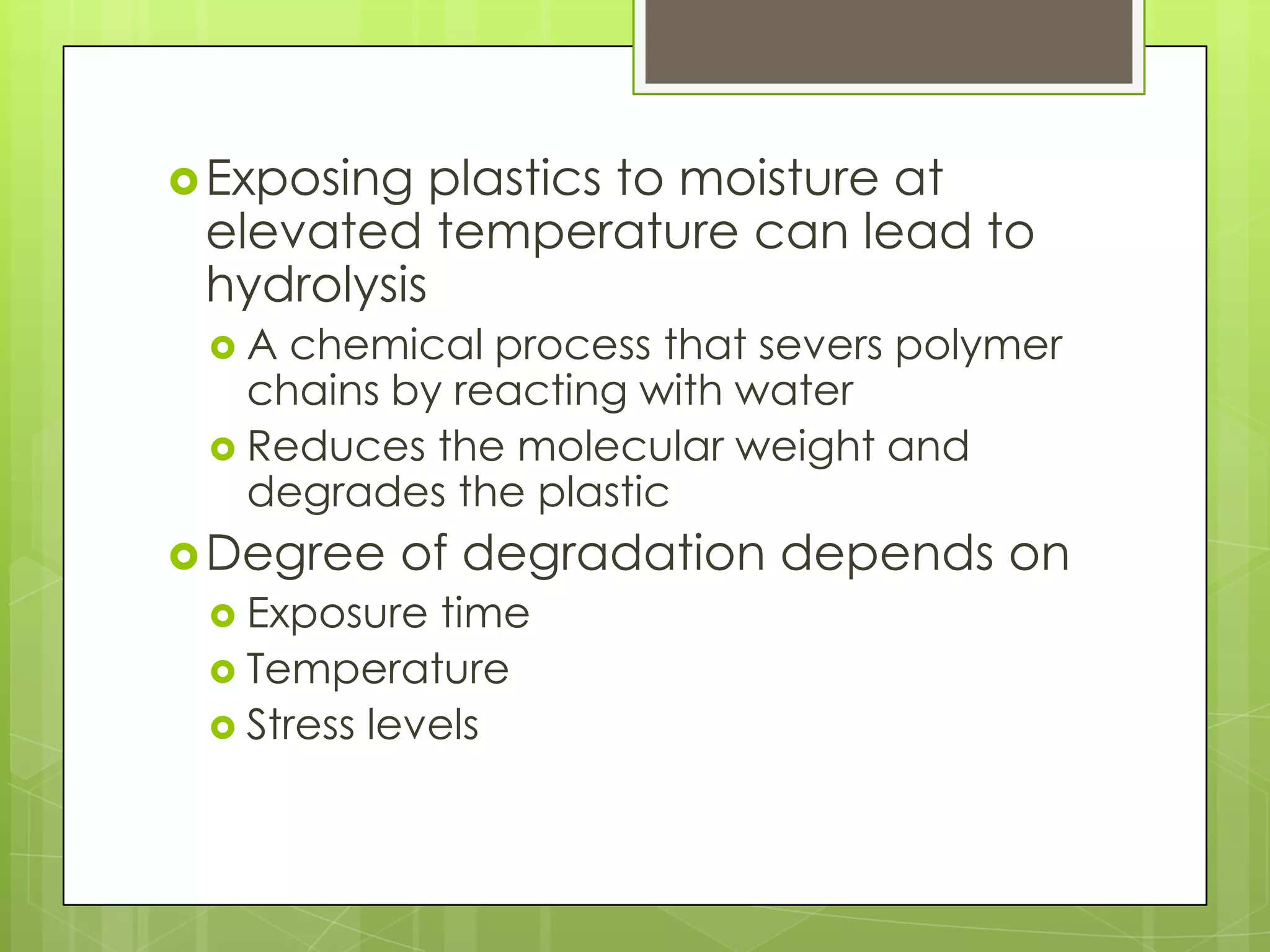 Hydrolytic degradation | PPTX