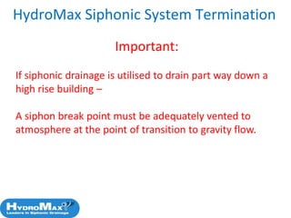 HydroMax™ Siphonic (Syphonic) Roof Drainage | PPSX