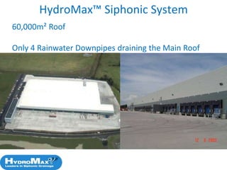HydroMax™ Siphonic (Syphonic) Roof Drainage | PPSX