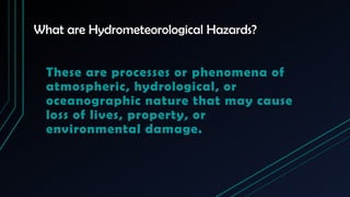 HYDROMETEOROLOGICAL-PHENOMENA-HAZARDS.pptx