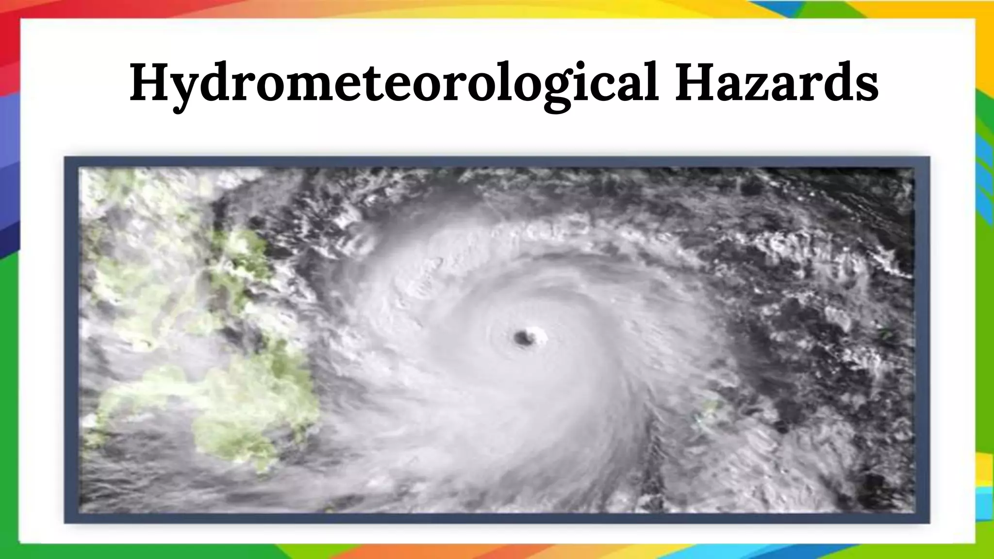 Hydrometeorological Hazard.pptx