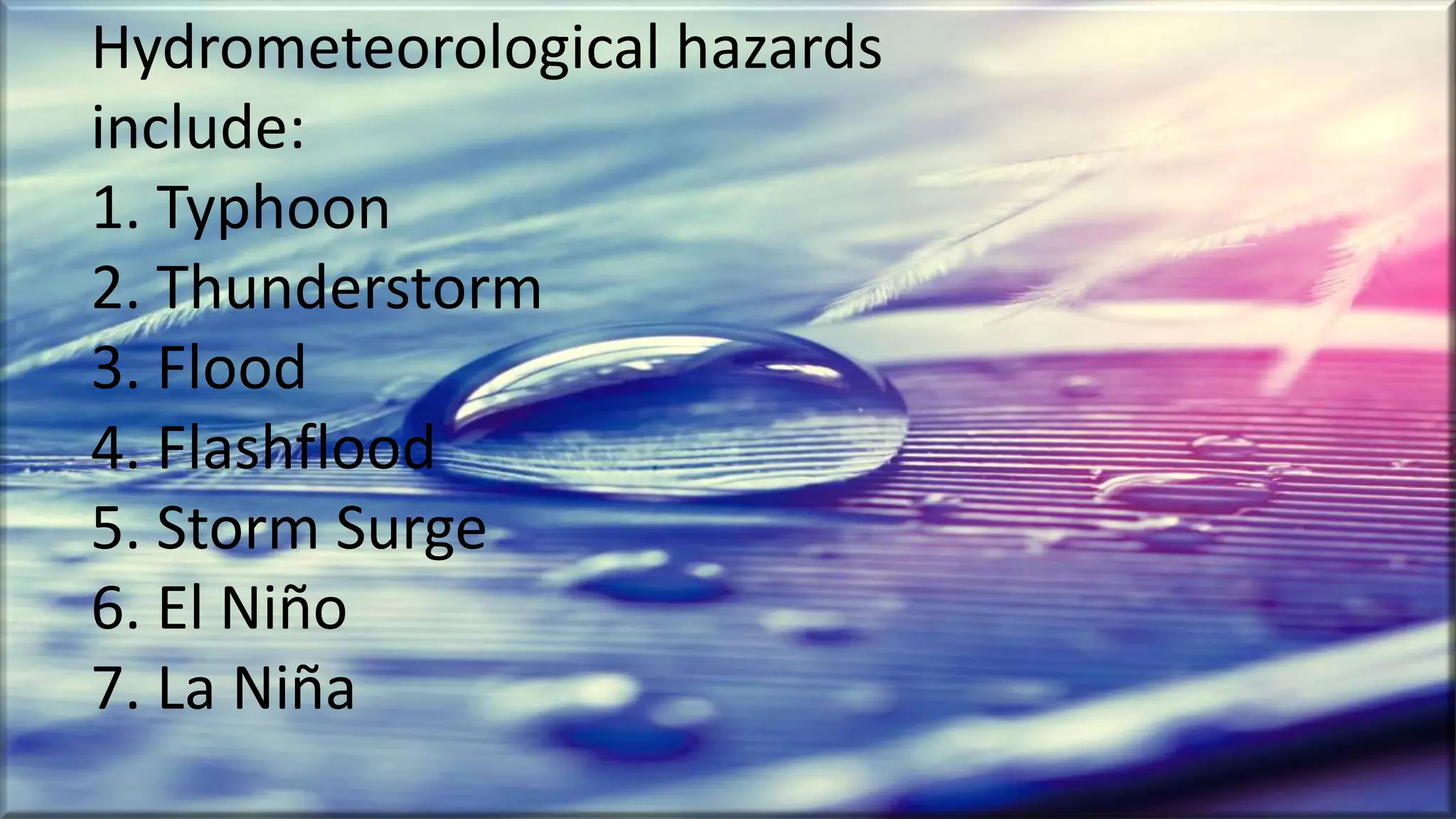 HYDROMETEOROLOGICAL HAZARDs and other related topics.pptx
