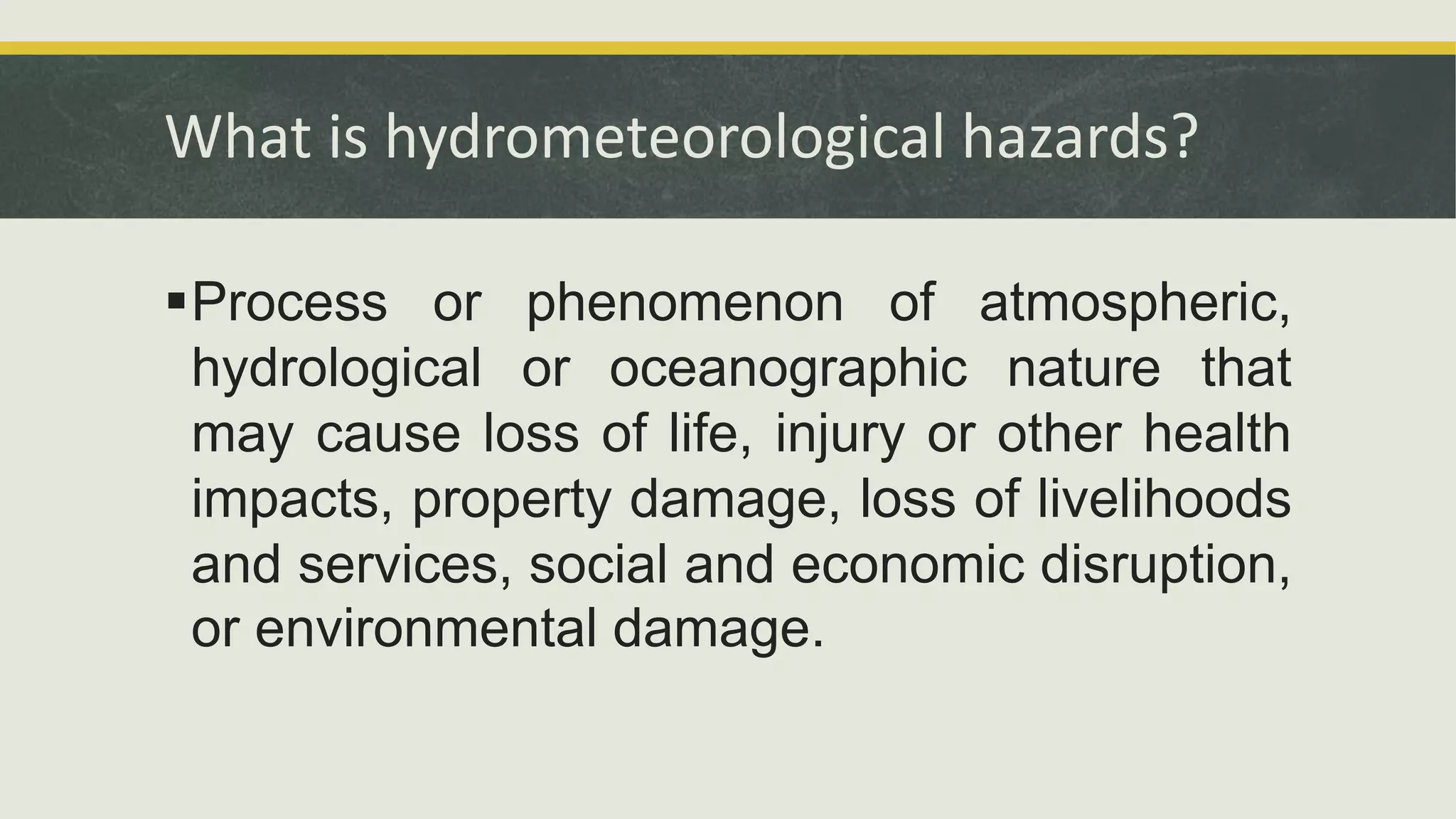 HYDROMETRIOLOGICAL HAZARDS.pptx
