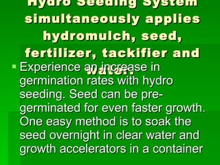 Hydro Mulch Seeding | PPT