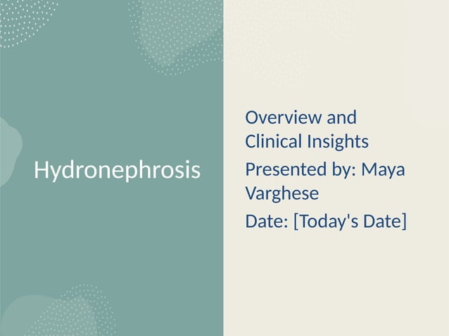Hydronephrosis disease presentation for nurse | PPT