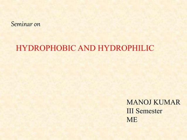 HYDROPHOBIC-HYDROPHILIC.ppt