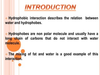 Hydrophobic interaction | PPT