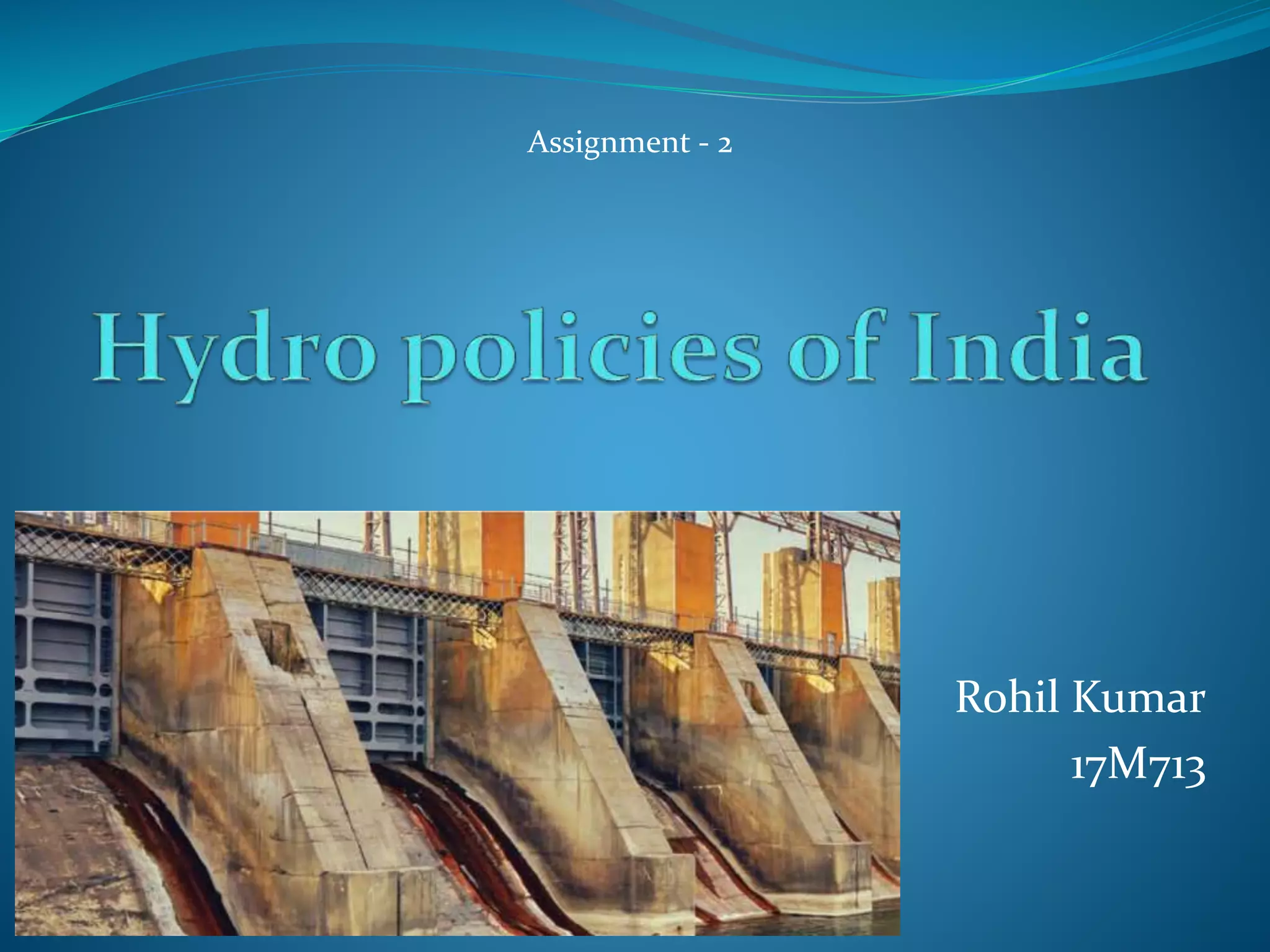Hydro policies of india | PPTX