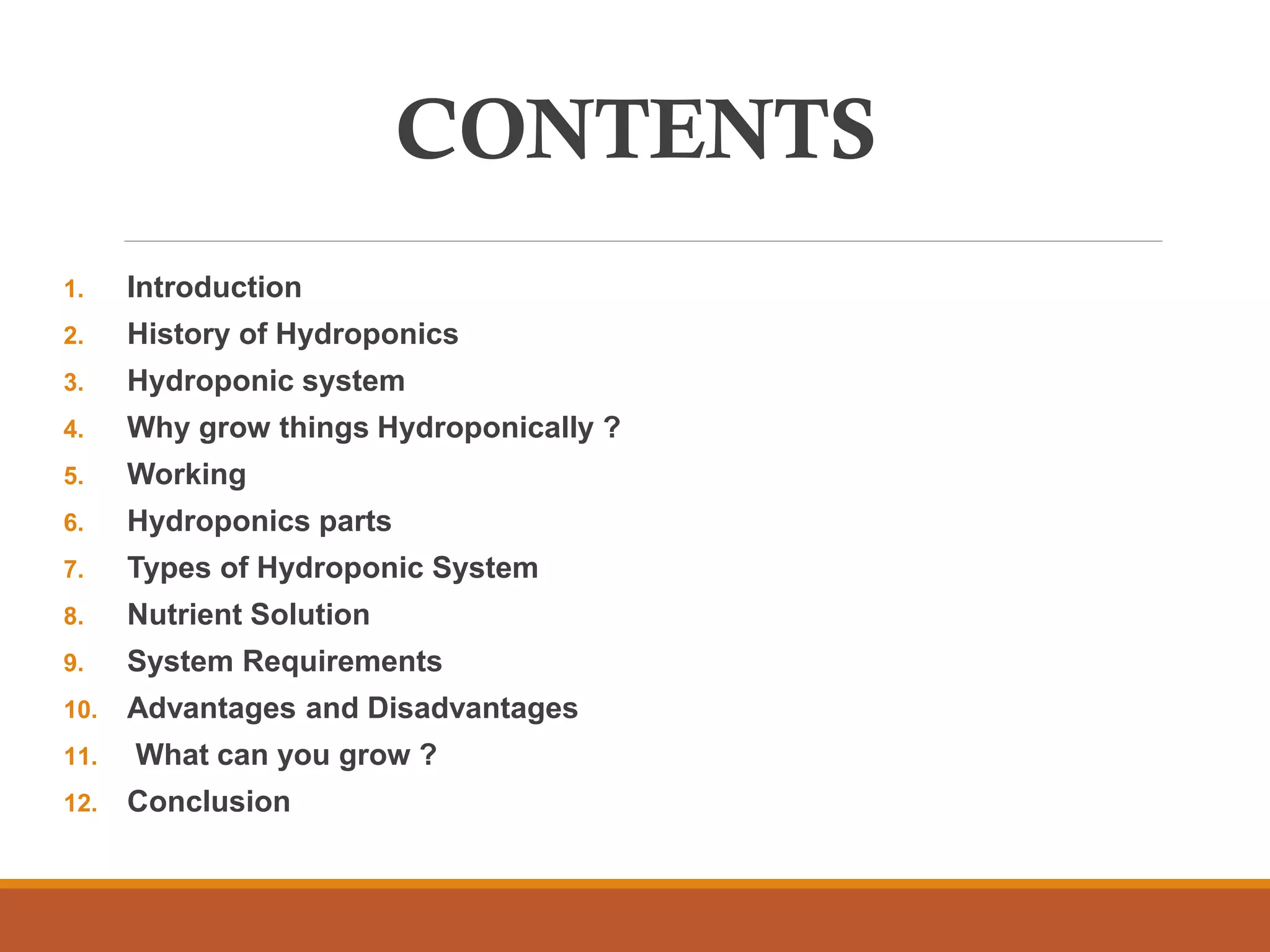 Hydroponics - history,types,working,etc | PPTX