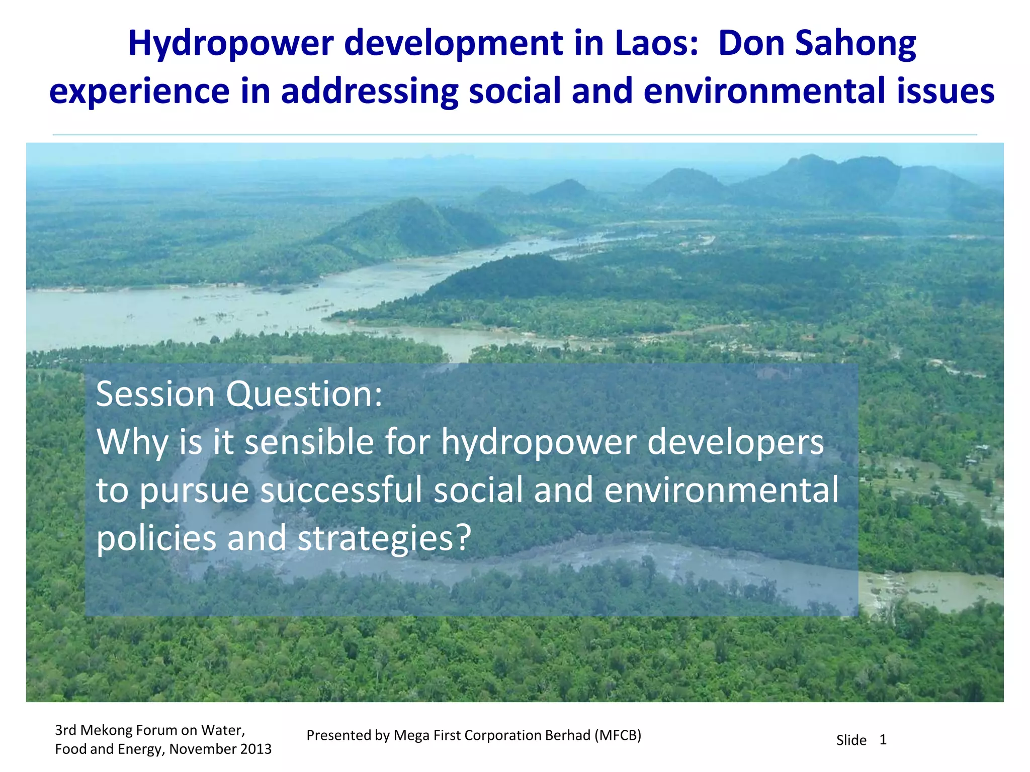 Hydropower development in laos don sahong experience in addressing ...